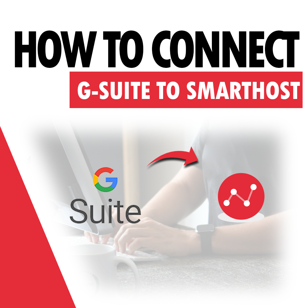 How to connect G Suite with Smarthost? – we talk about hosting unofficial